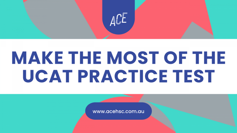Make the most of the UCAT Practice Test - ACE HSC