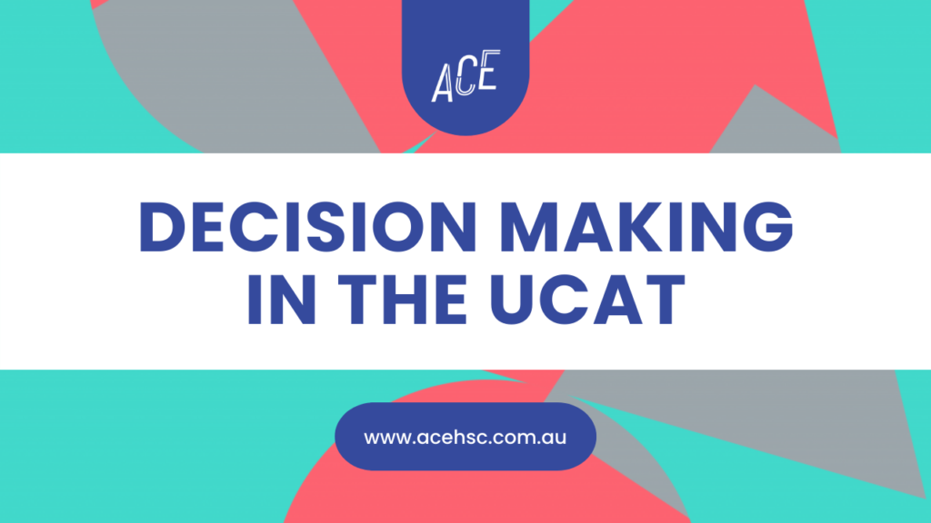 Decision Making in the UCAT - ACE HSC